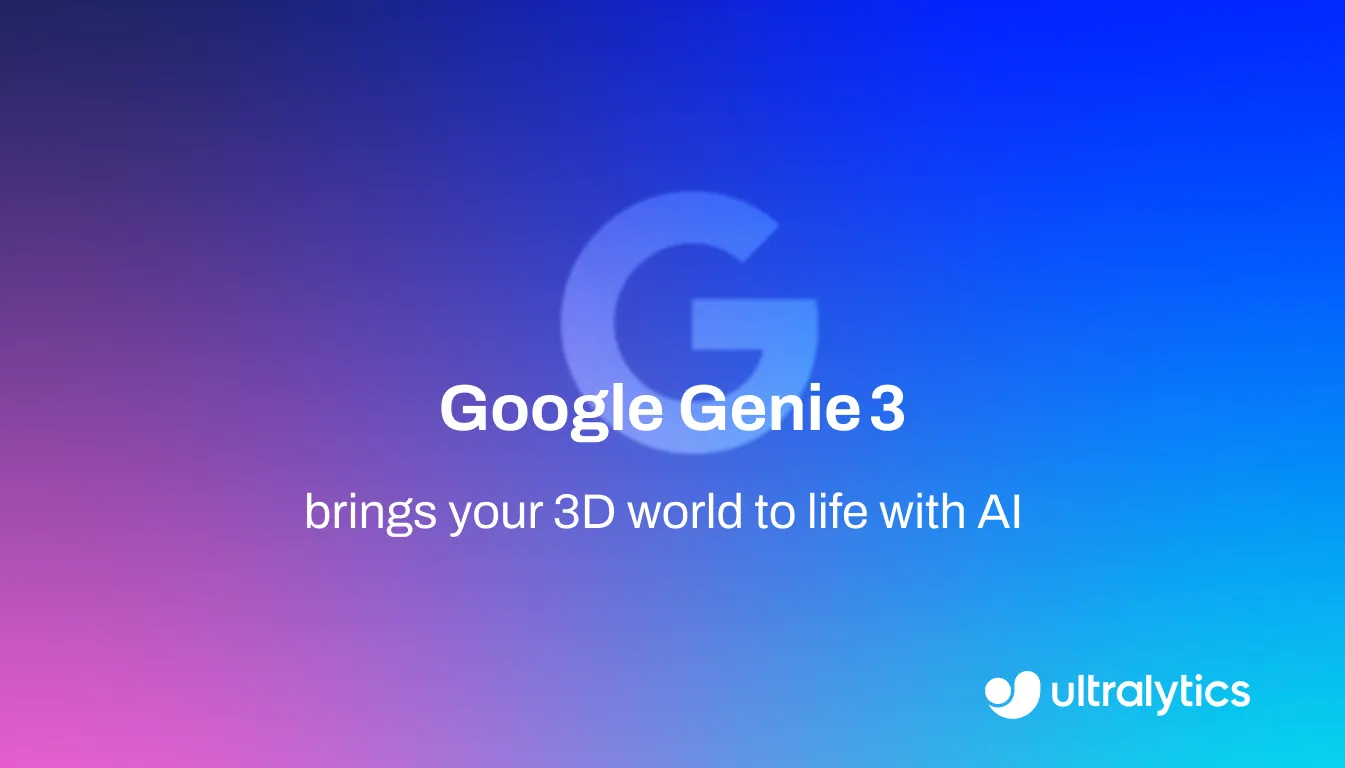 Google Genie 3: DeepMind Unveils A New AI Model | Ultralytics
